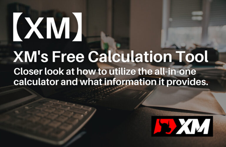 【XM】XM’s Free Calculation Tool – Earn Money By FX